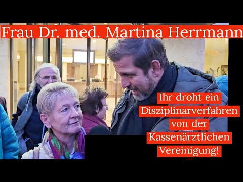 Frau Dr. med. Martina Herrmann droht ein Disziplinarverfahren - YouTube