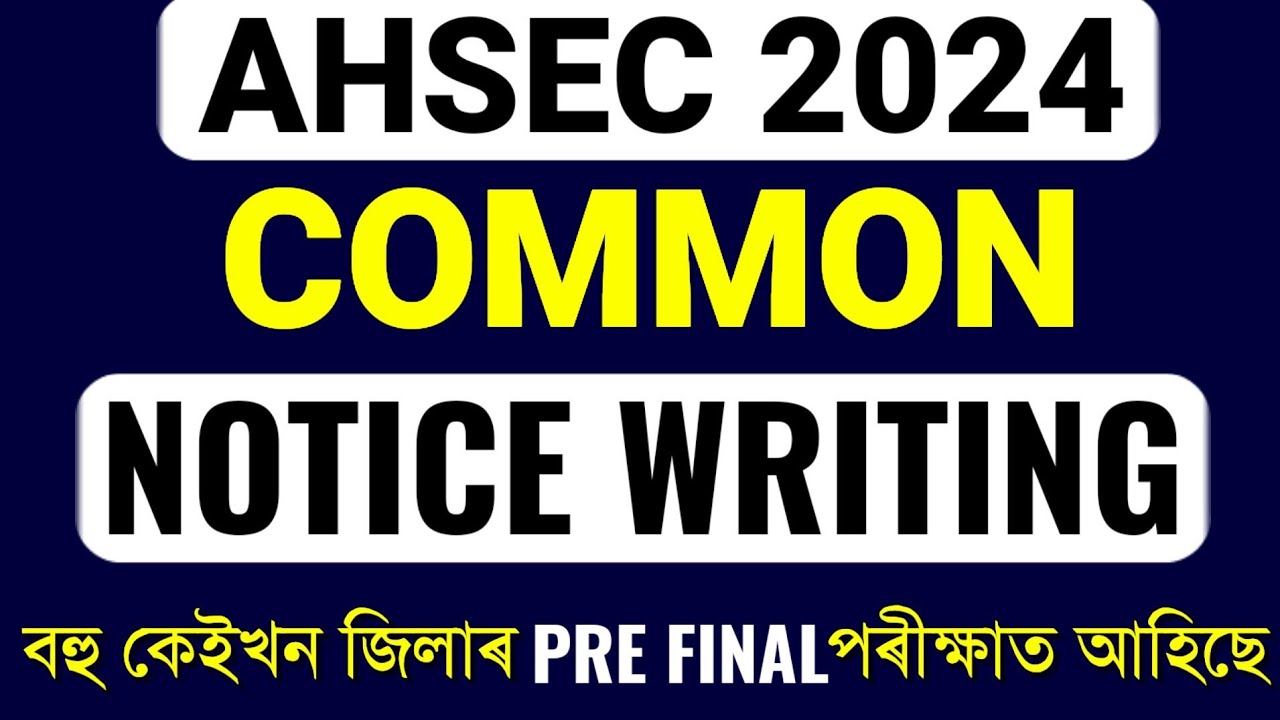 Important Notice Writing for AHSEC 2023 | Common Notice Writing for ...