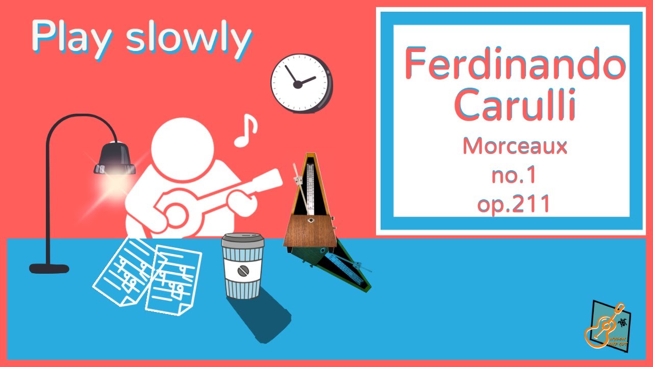 [Play slowly] Ferdinando Carulli - Morceaux no.1, op.211. - YouTube