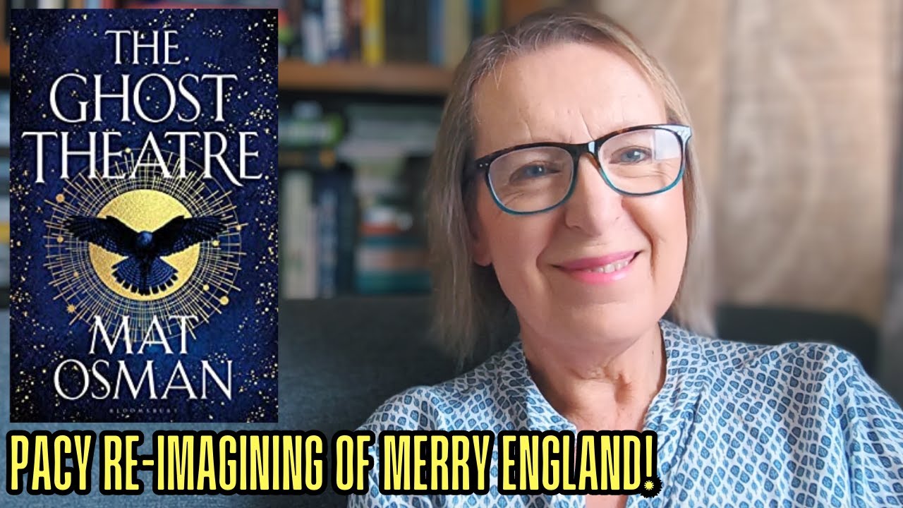 The Ghost Theatre by Mat Osman - historical fiction with a sprinkling ...