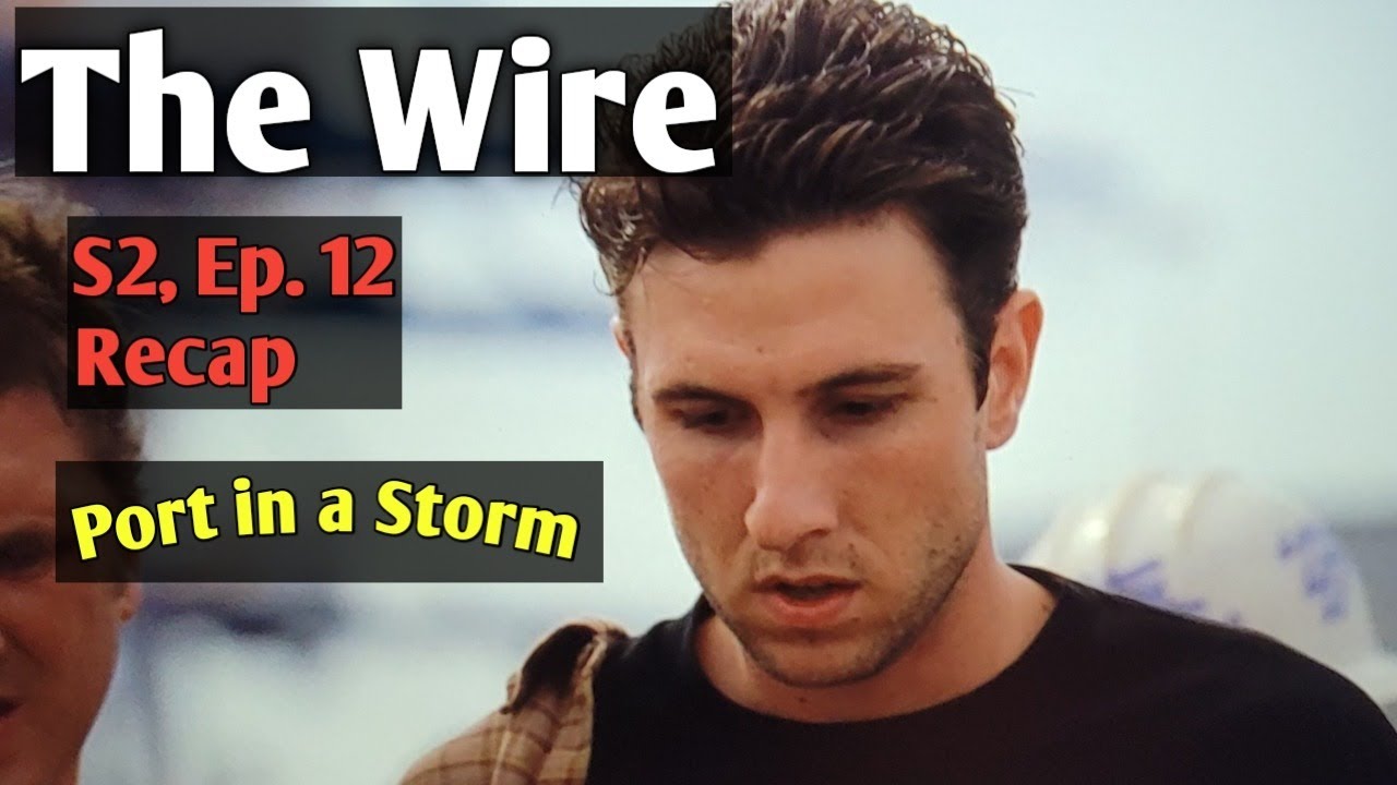 THE WIRE SEASON 2 EPISODE 12 RECAP/REWATCH - YouTube