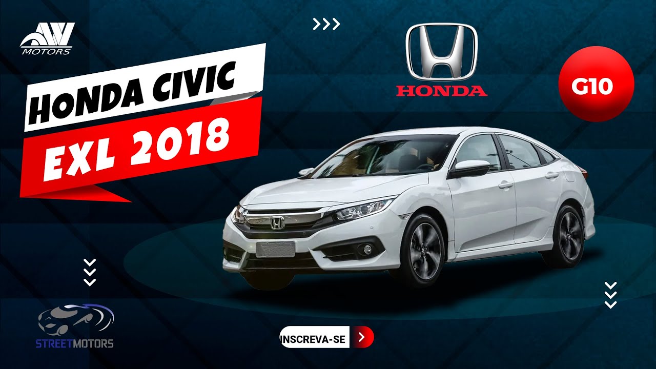 Honda Civic EXL 2018 - G10 - O Mais Desejado - YouTube