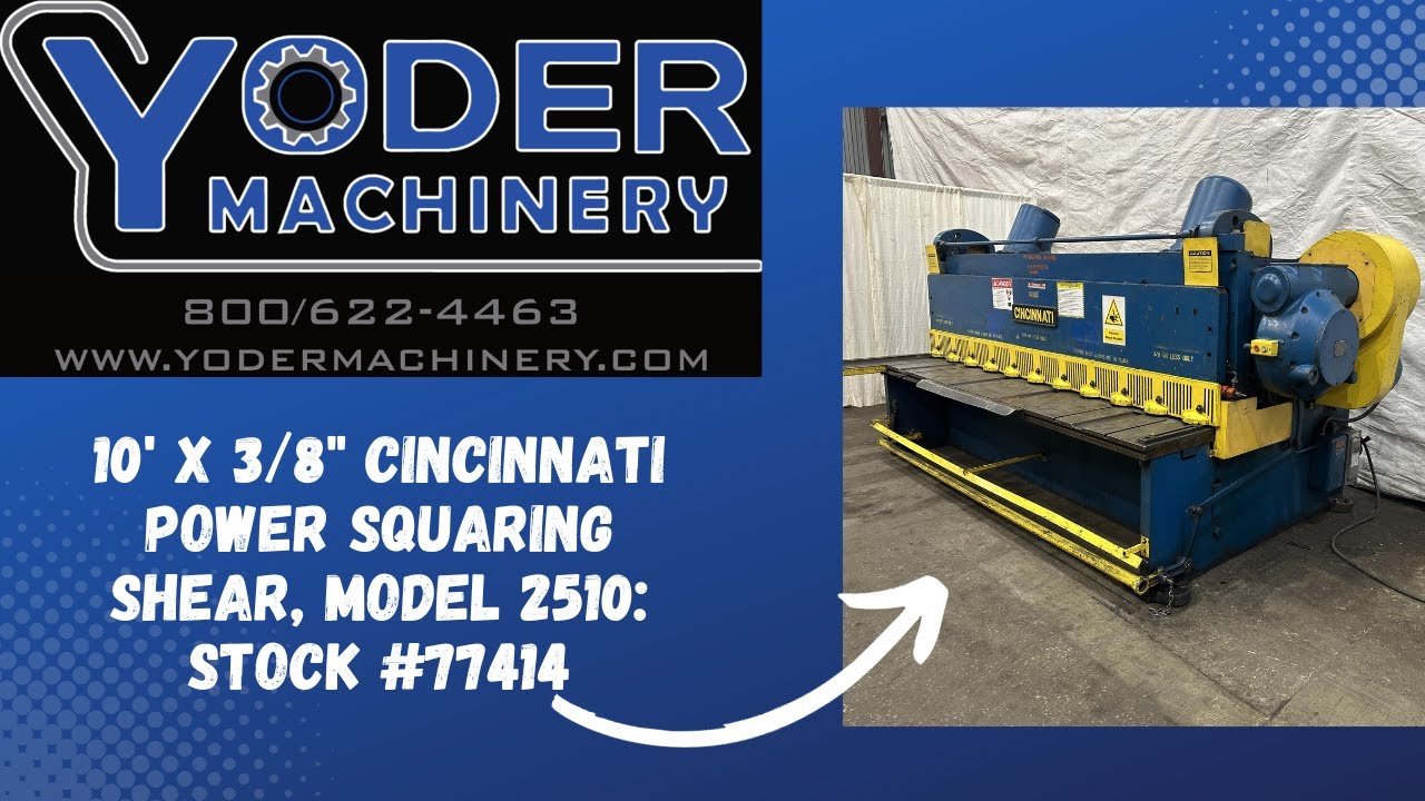 10' X 3/8" CINCINNATI POWER SQUARING SHEAR, MODEL 2510: STOCK #77414 ...
