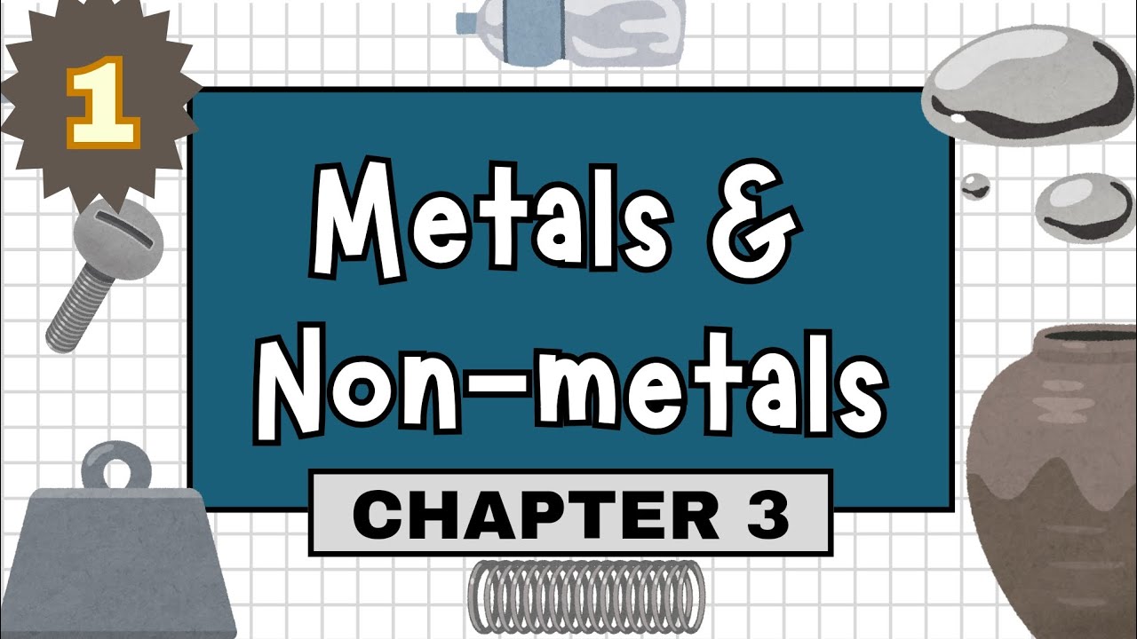 CHAPTER 3 METALS AND NON-METALS | CLASS 8 DAV SCIENCE | PART 1 FULL EXPLANATION - YouTube