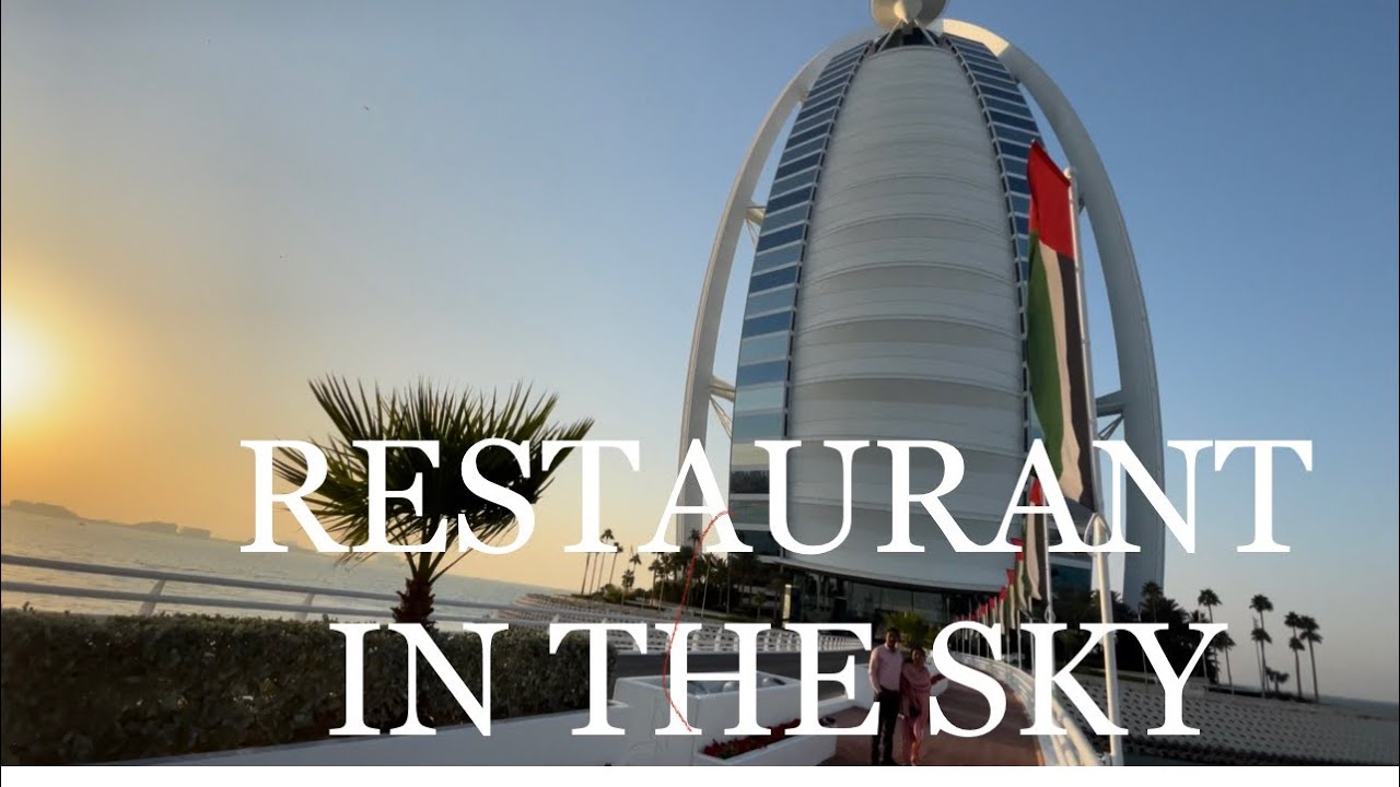 DUBAI'S ICONIC RESTAURANT IN THE SKY: AL MUNTAHA |AED 650 - YouTube