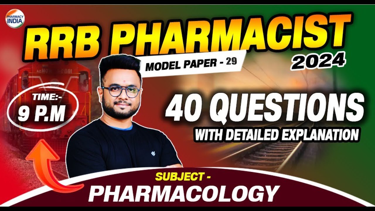 RRB Pharmacist | Model Paper - 29 | Pharmacology | 40 Que. With ...