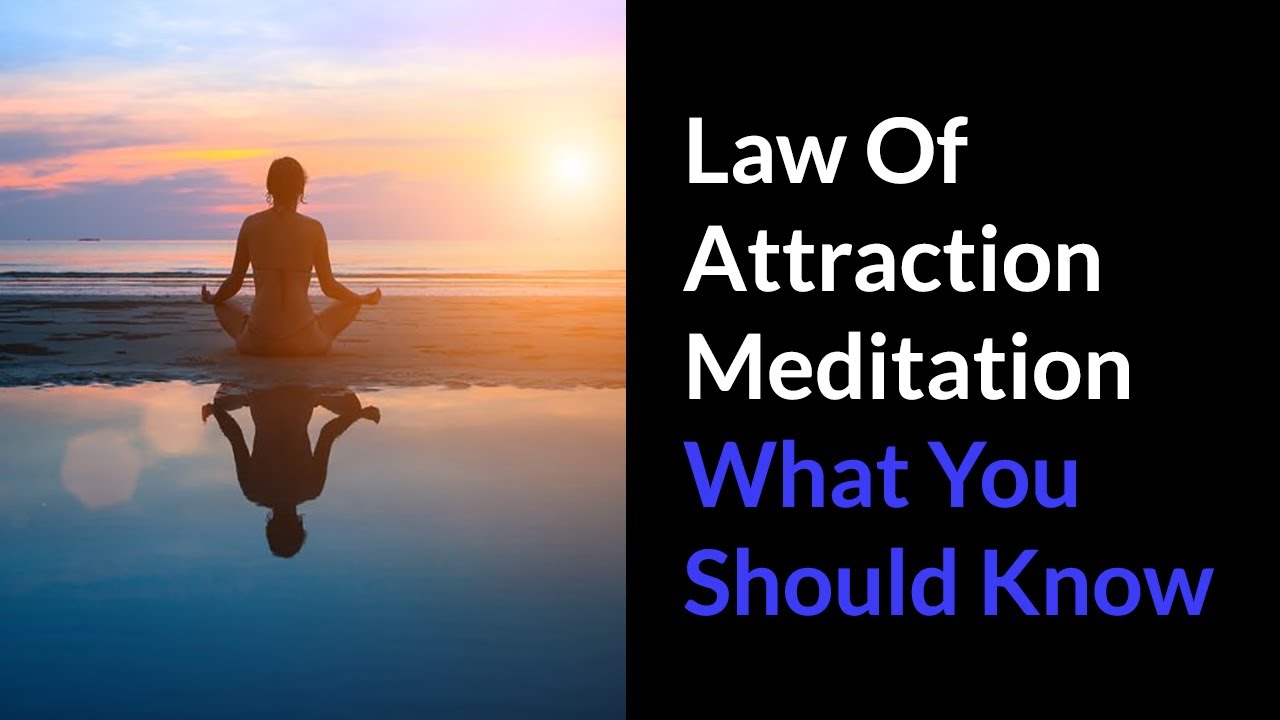 Law Of Attraction Meditation 👉 Law Of Attraction Mind 2020 Video Youtube