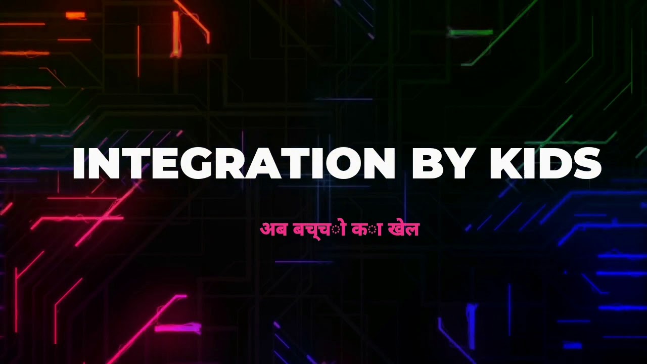 INTEGRATION BY KIDS LEARN With FUN - YouTube
