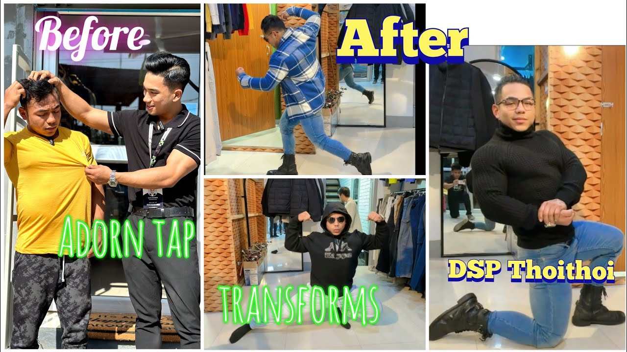 Adorn Tap transforms DSP Thoithoi - YouTube