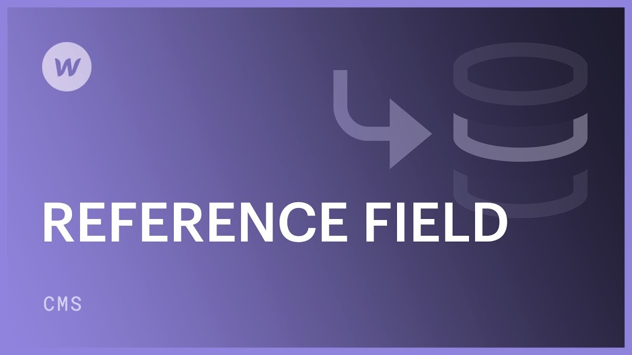 Reference Field Webflow CMS Tutorial YouTube Reference Field Webflow CMS Tutorial YouTube