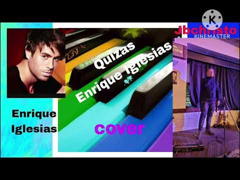 Quizas, cover. Enrique Iglesias - YouTube