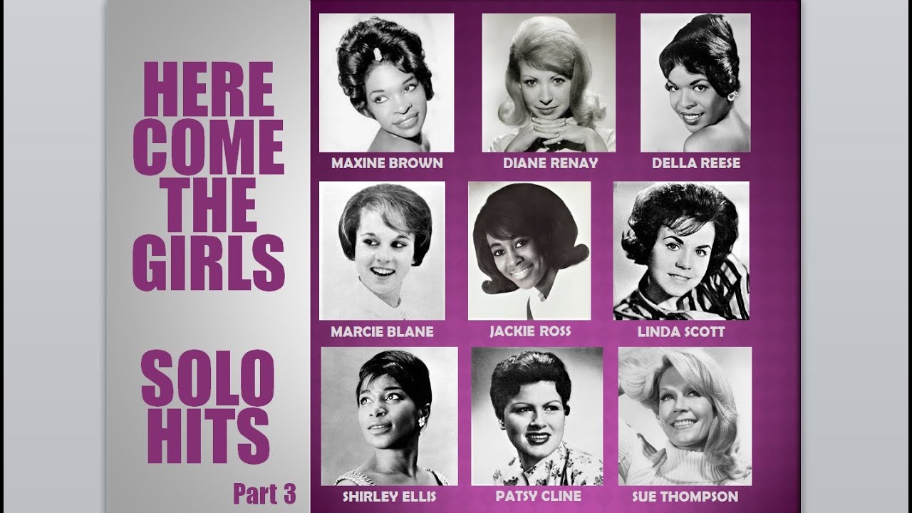 𝙃𝙀𝙍𝙀 𝘾𝙊𝙈𝙀 𝙏𝙃𝙀 𝙂𝙄𝙍𝙇𝙎 𝗣𝗮𝗿𝘁 𝟑 - 9 songs - Solo Hits - stereo & stereo ...