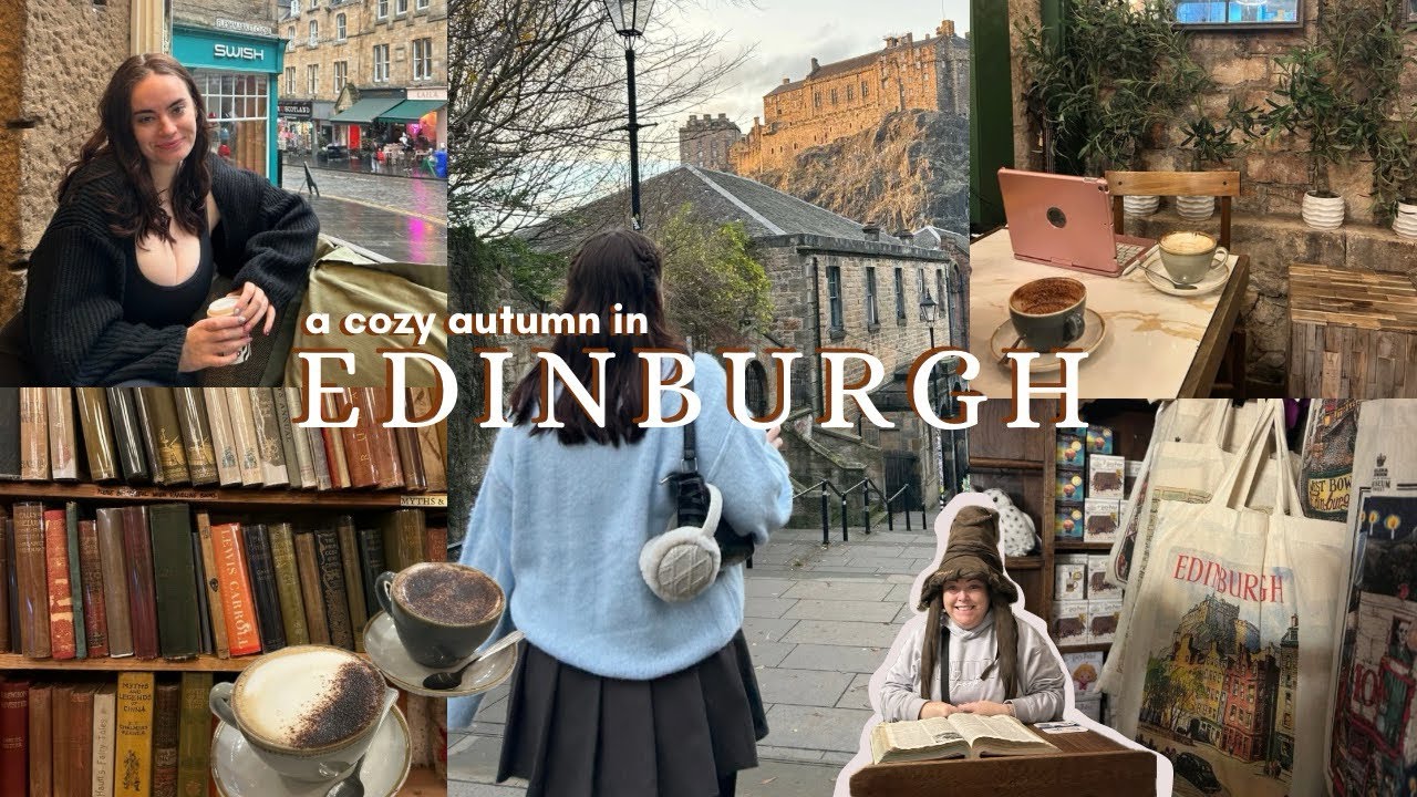 A Cozy Autumn in Scotland | A Full Guide to Exploring Edinburgh City ...