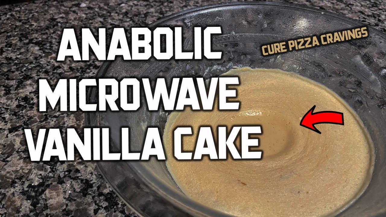 ANABOLIC VANILLA MICROWAVE CAKE | 5 Minute High Protein Microwave ...