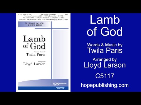 Lamb of God - Twila Paris/Arr. Lloyd Larson