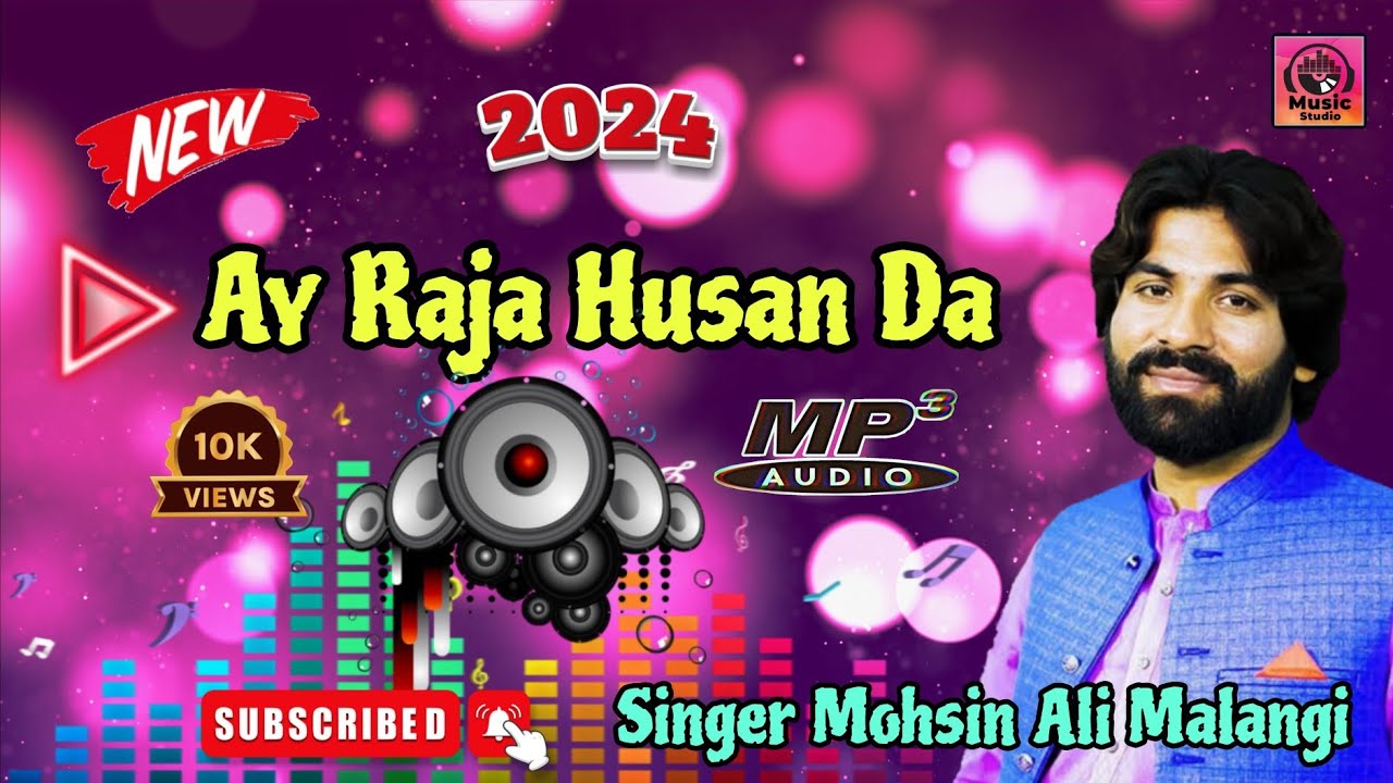ay raja husan da new saraiki songs 2024 singer mohsin ali malangi music ...