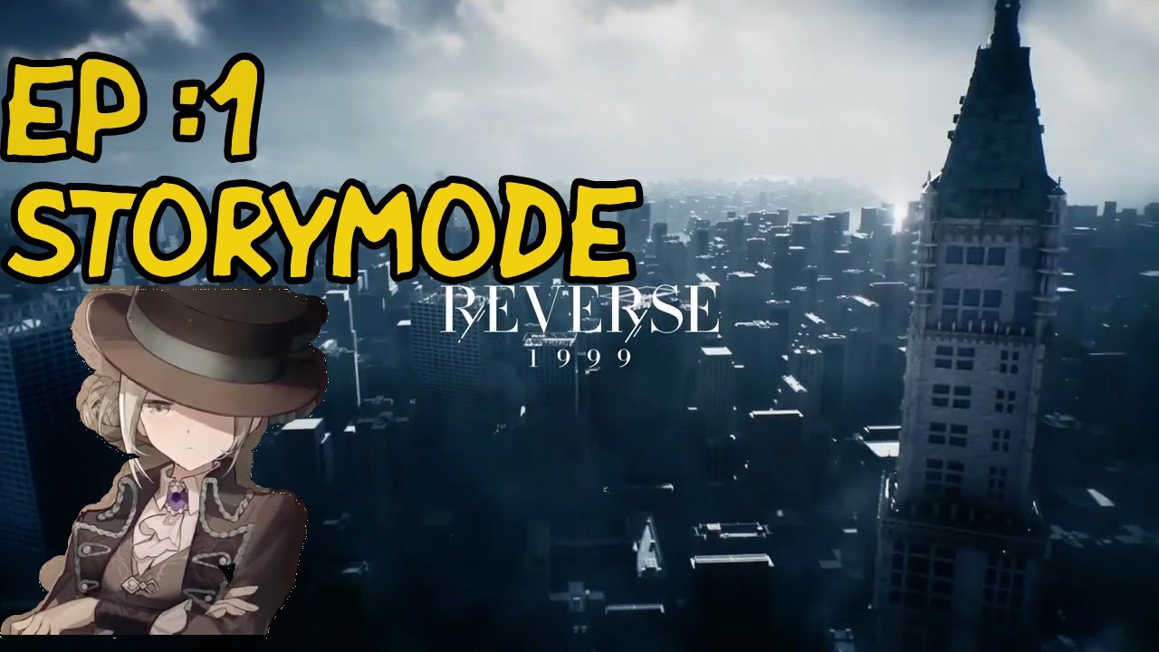 REVERSE:1999 EP 1 WALKTHROUGH - YouTube