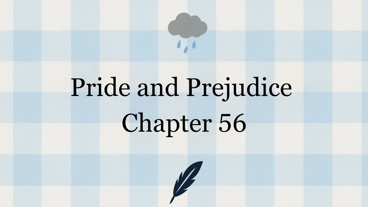 Pride and Prejudice Chapter 56 | Audiobook | Read with Me in the Rain ...