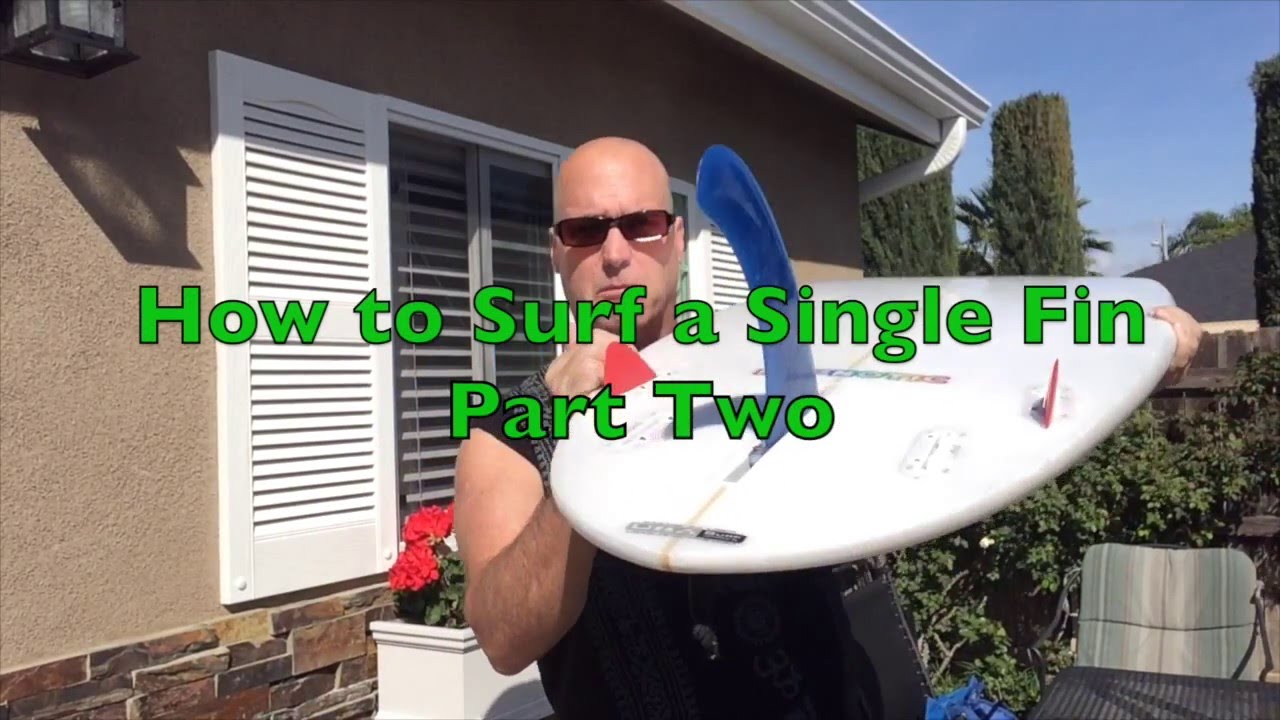 How to Surf a Single Fin Part 2, #1 Retro Single Fin, Bonzer - YouTube