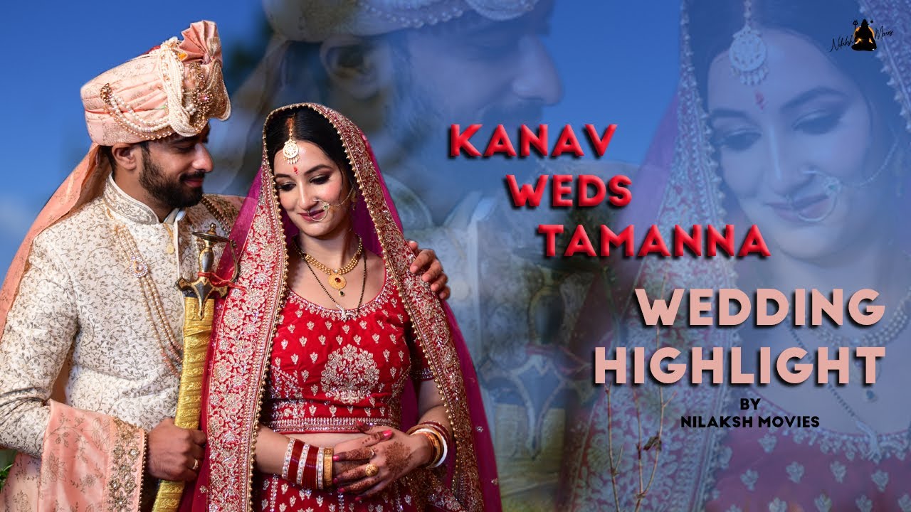 Kanav Weds Tamanna | Wedding Highlight | Kotkhai Jubbal | Cinematic Highlight I Himachali ...