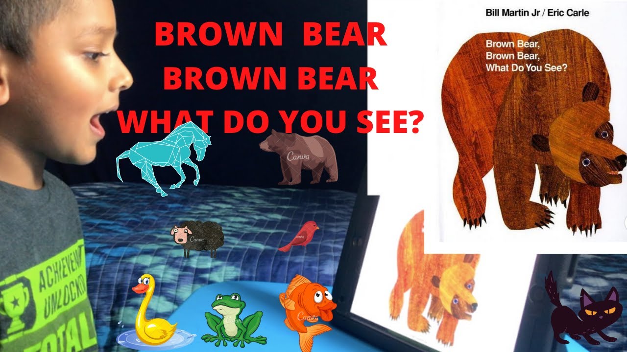 Brown Bear Brown Bear What do you see? by Bill Martin Jr/ READ ALOUD ...