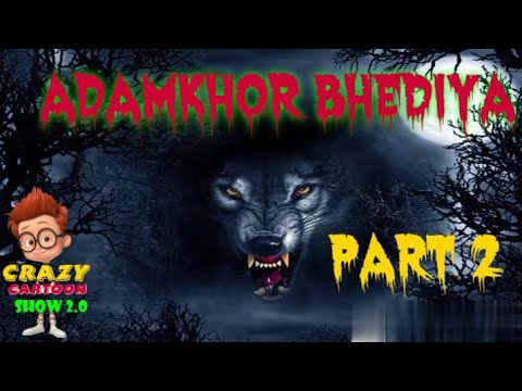 Ek Aadamkhor Bhediya part- 2 monster cartoon.. Horror cartoon movies ...