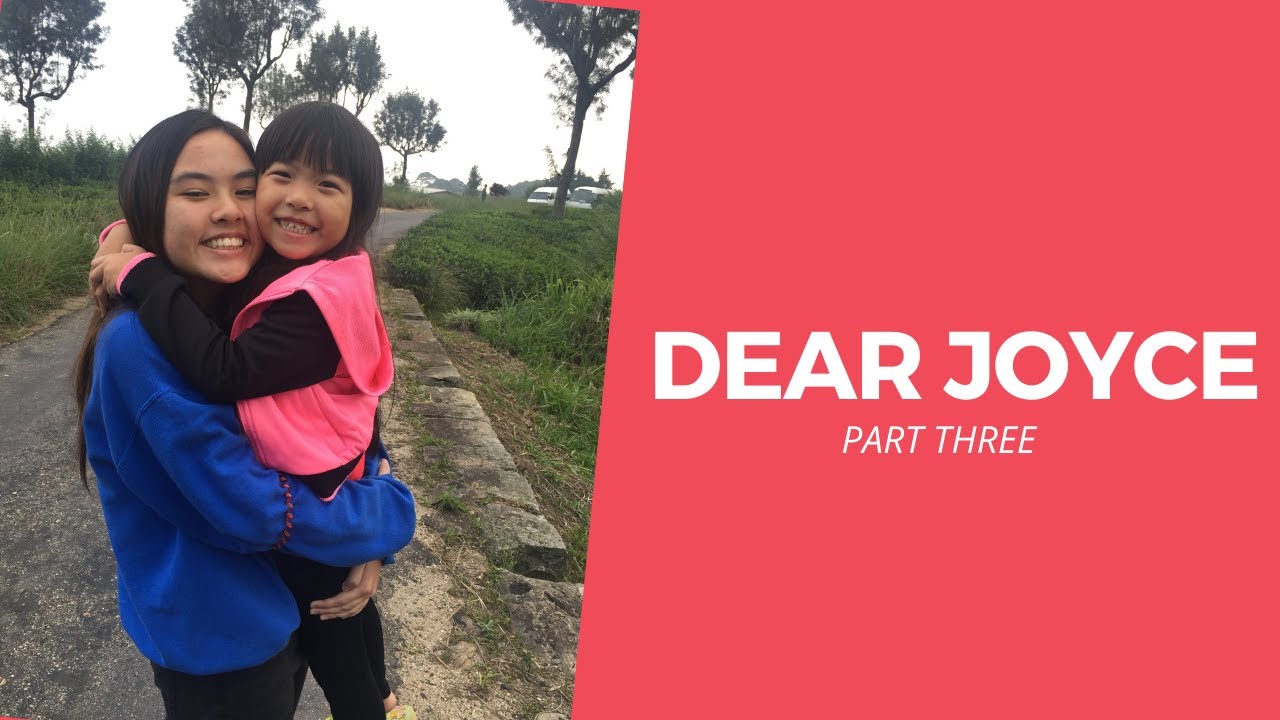 DEAR JOYCE (PART 2) - YouTube