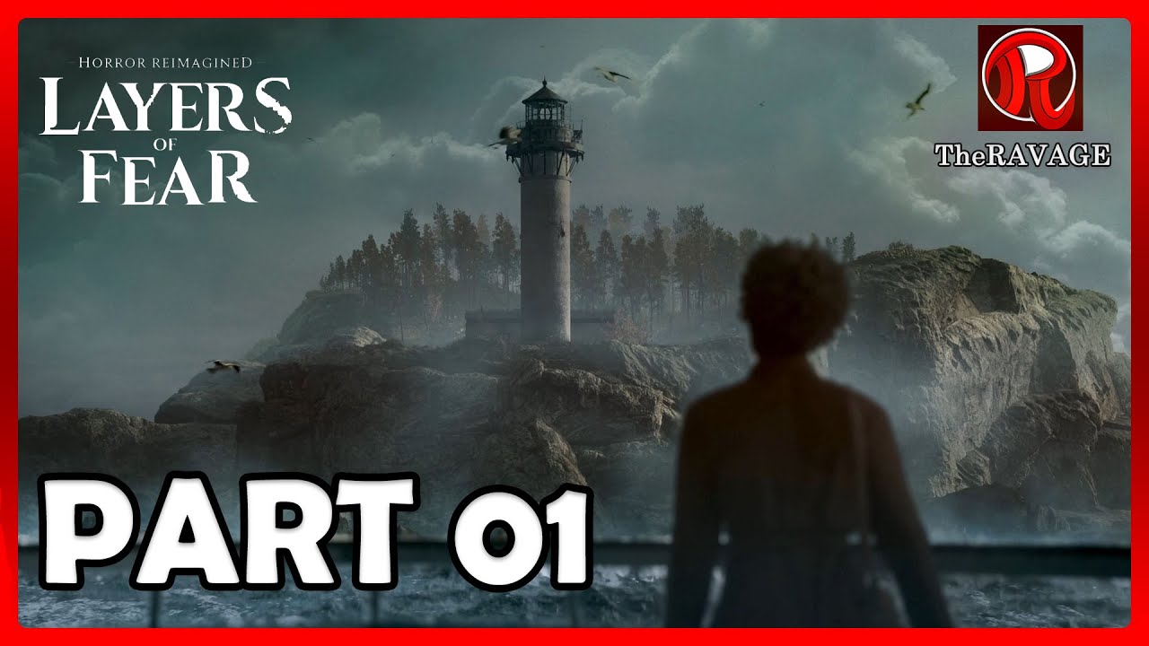 Part 01 - Lighthouse (PC) | Layers of Fear (2023) | TheRAVAGE - YouTube