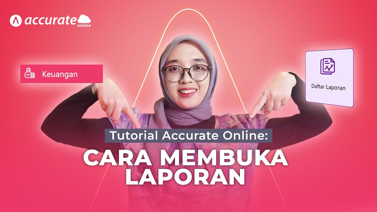 Tutorial Accurate Online: Cara Membuka Laporan - YouTube