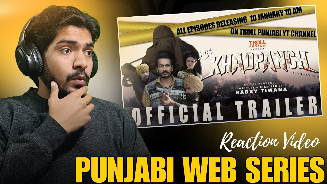 Is KHADPANCH Web Series the Future of Punjabi Entertainment? - YouTube