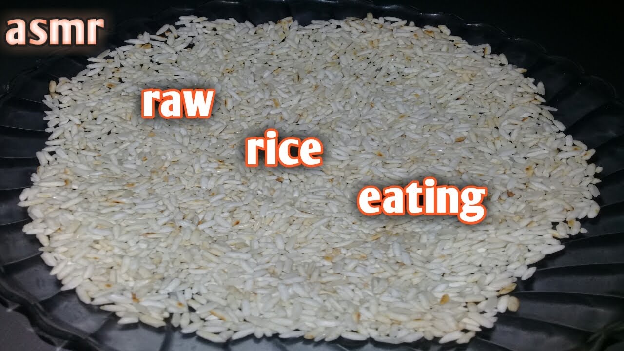 RAW RICE EATING - YouTube