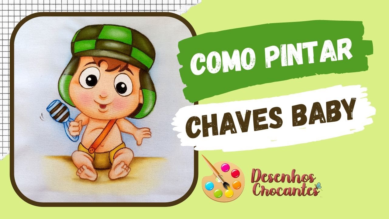 Como pintar Chaves baby (Desenhos Crocantes) - YouTube