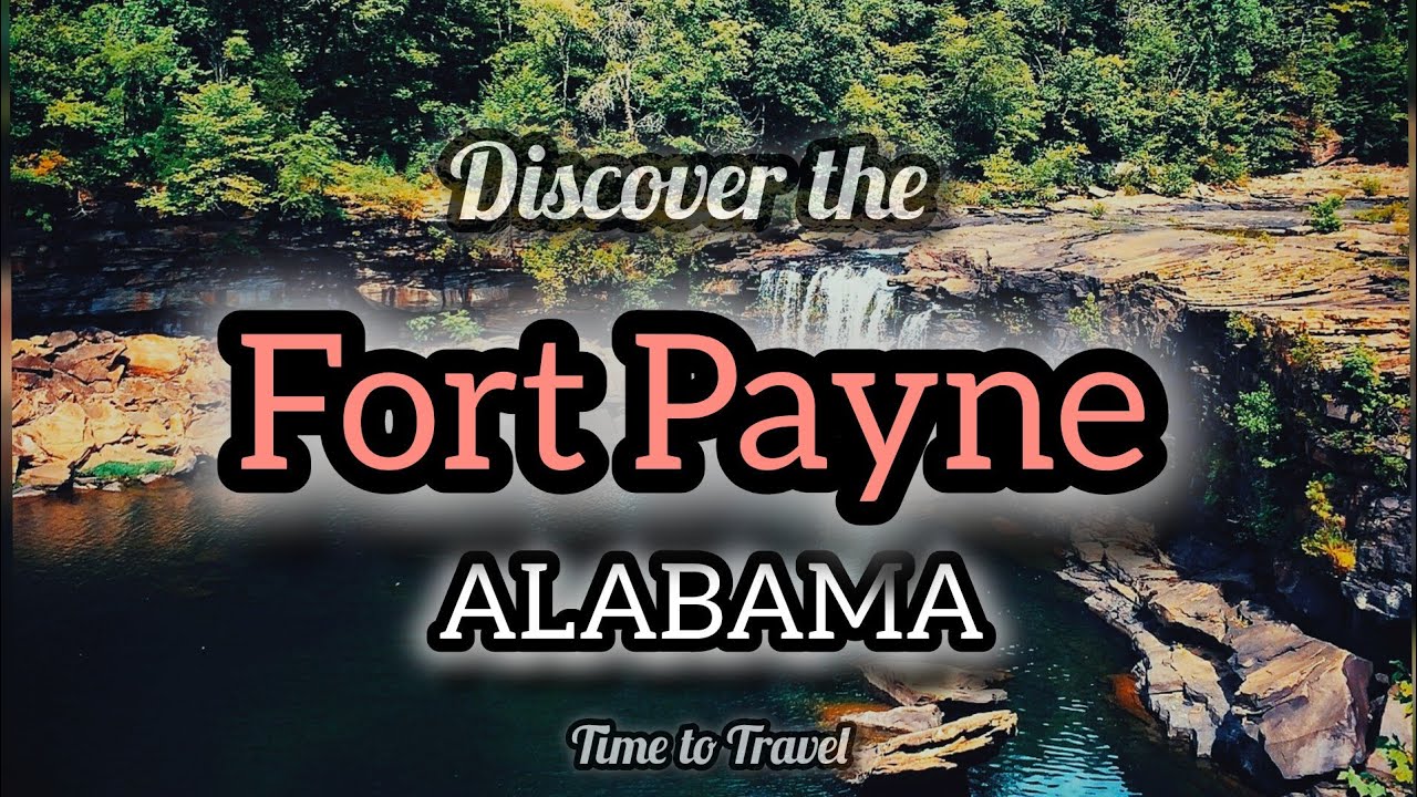 Fort Payne Alabama | Things To Do in Fort Payne Alabama | Fort Payne ...