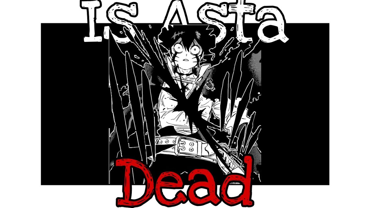 Is Asta Dead???? - YouTube
