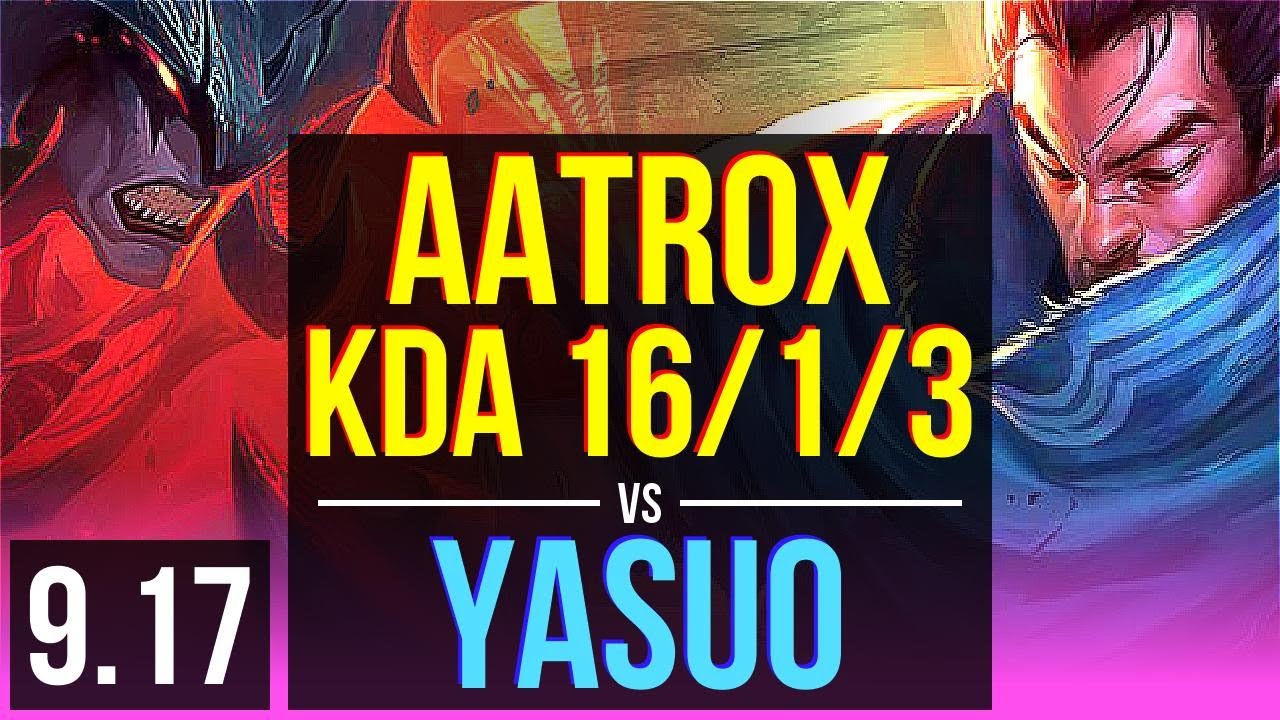 Aatrox Vs Yasuo Mid Kda 16 1 3 2 Early Solo Kills 8 Solo Kills