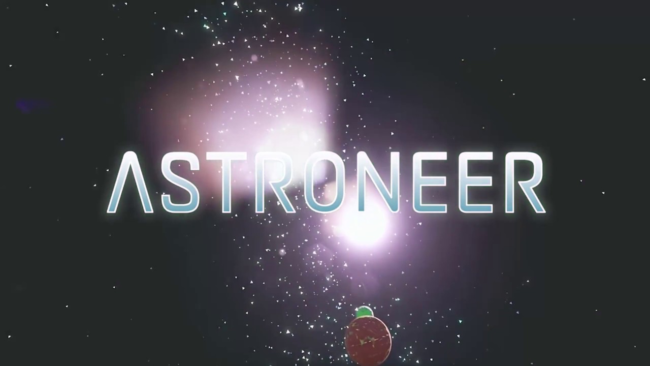 Astroneer Game Preview Launch Trailer - Astroneer Xbox One Trailer ...