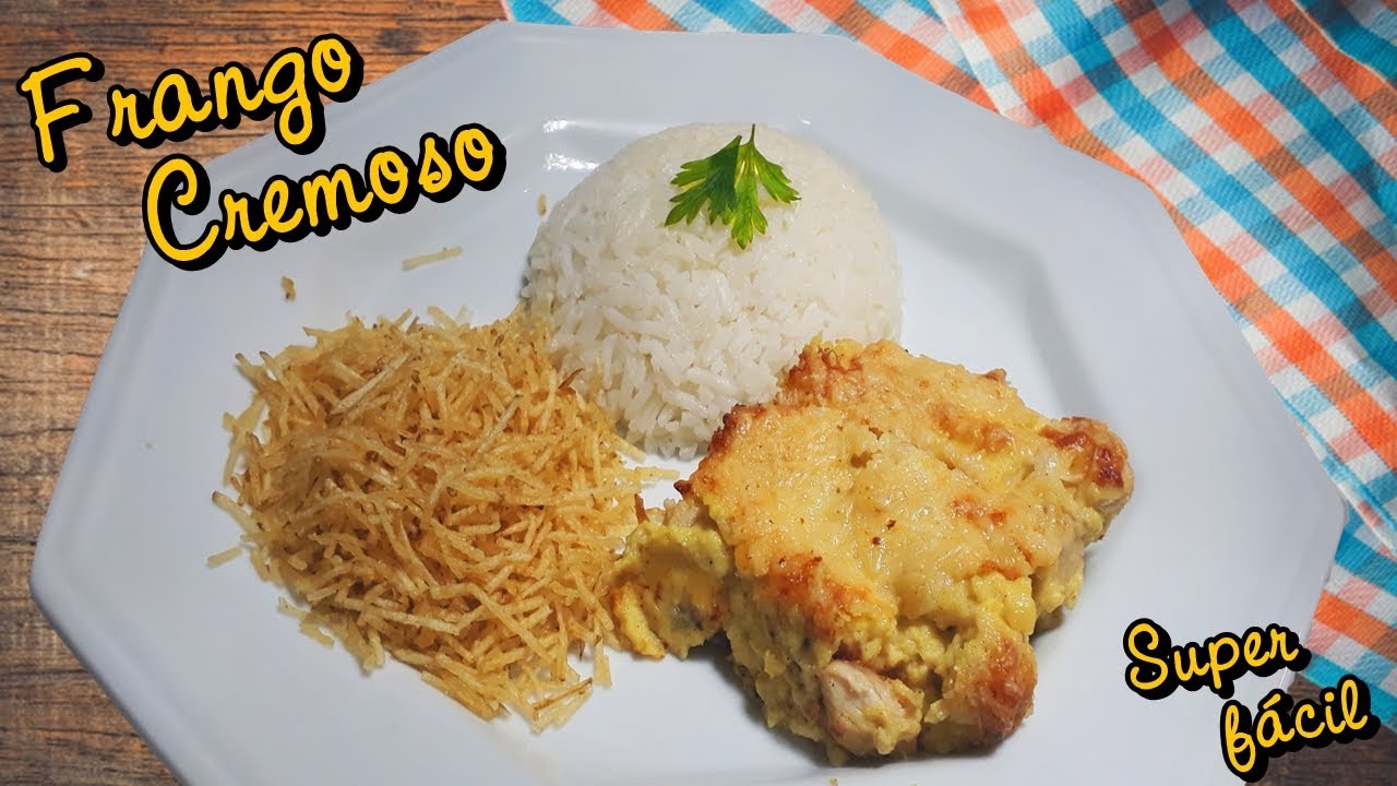 FRANGO CREMOSO - SUPER FÁCIL E DELICIOSO - YouTube