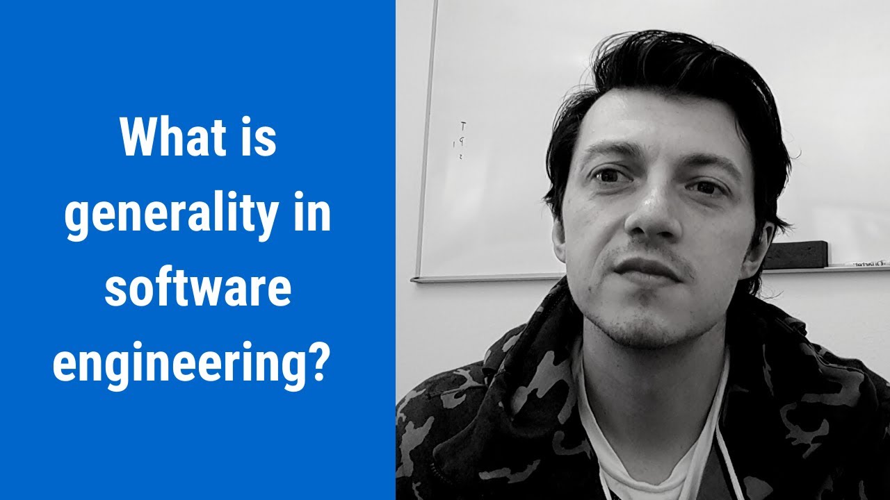 What Is Generality In Software Engineering YouTube what-is-generality-in-software-engineering-youtube