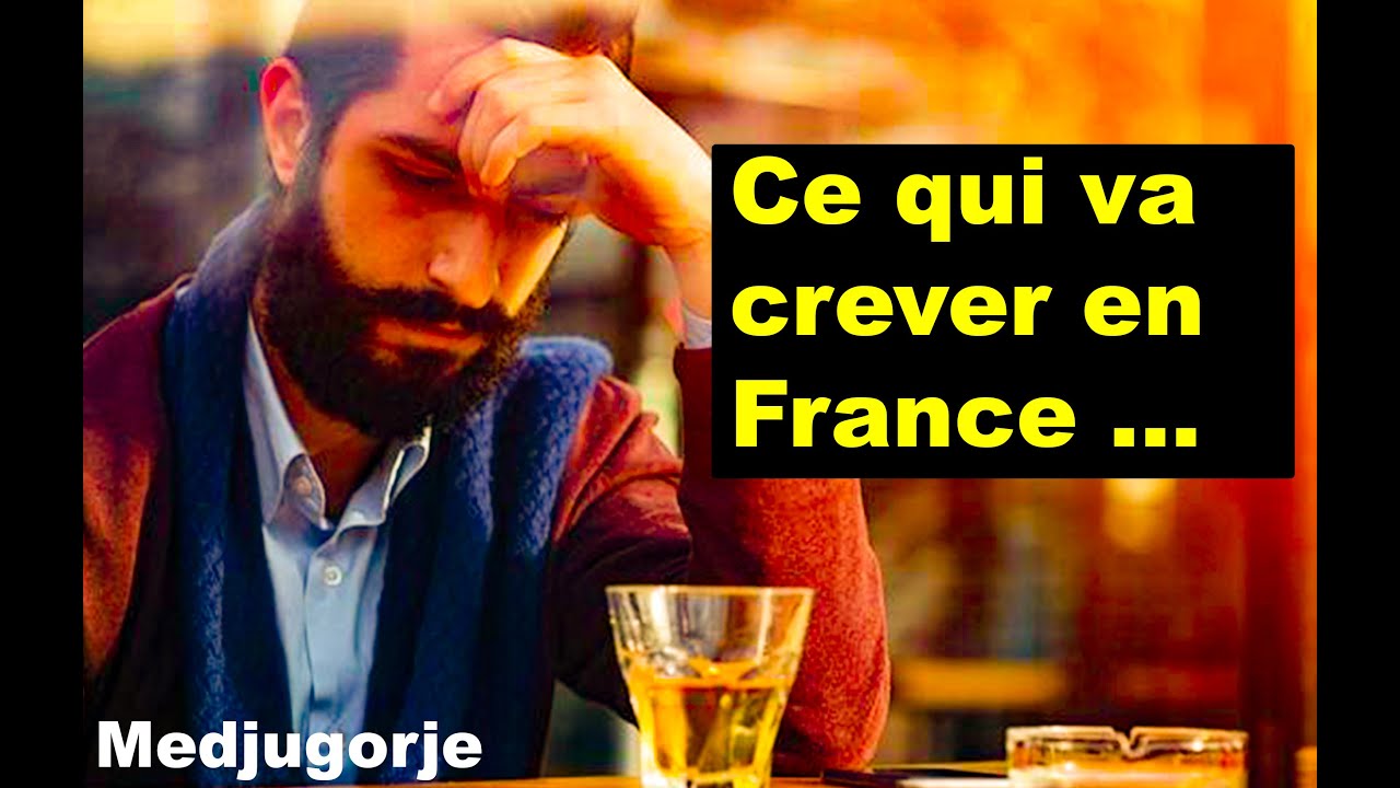 CE QUI VA CREVER EN FRANCE .... - YouTube