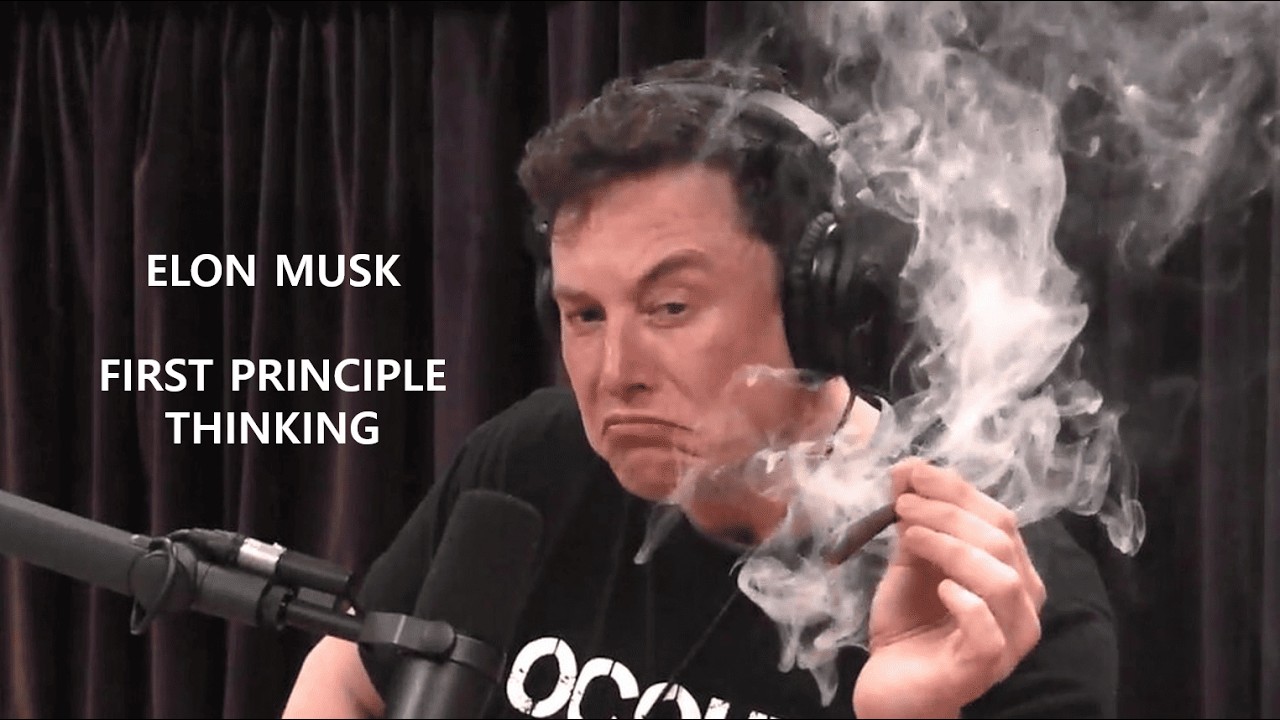 ELON MUSK FIRST PRINCIPLE THINKING - YouTube