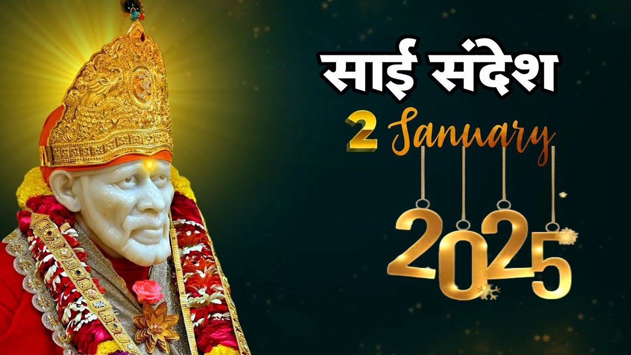 SAI SANDESH | SAI SANDESH TODAY | 02 JANUARY 2025 @SaiYug - YouTube