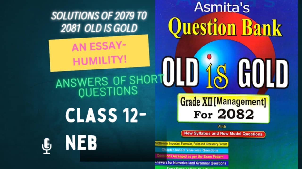 Humility ( Essay ) Class 12 (Compulsory English) Short Exam Questions ...