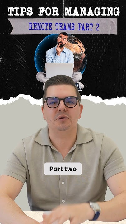 Top Tips For Managing Remote Teams Part 2 Youtube
