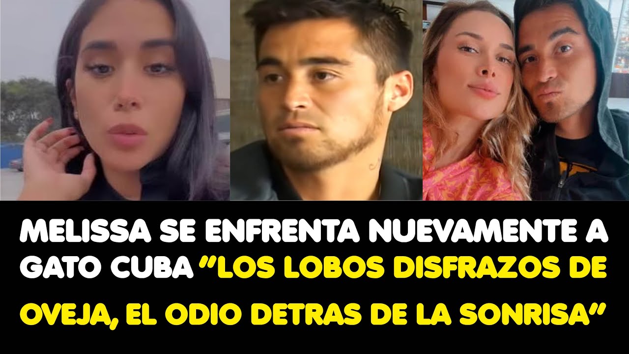 MELISSA SE ENFRENTA NUEVAMENTE A CUBA “LOS LOBOS DISFRAZOS DE OVEJA, EL ...