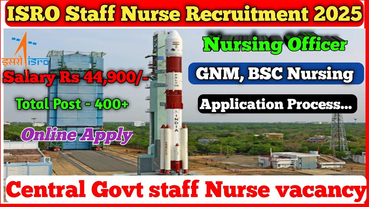 ISRO Staff Nurse Recruitment 2025 | ISRO Staff Nurse Vacancy | Latest ...