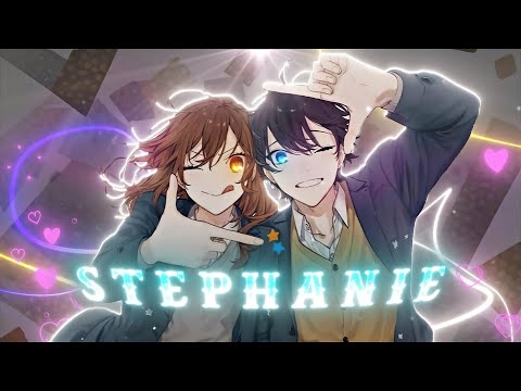 Horimiya 💞- Stephanie | [AMV/EDIT] | AE