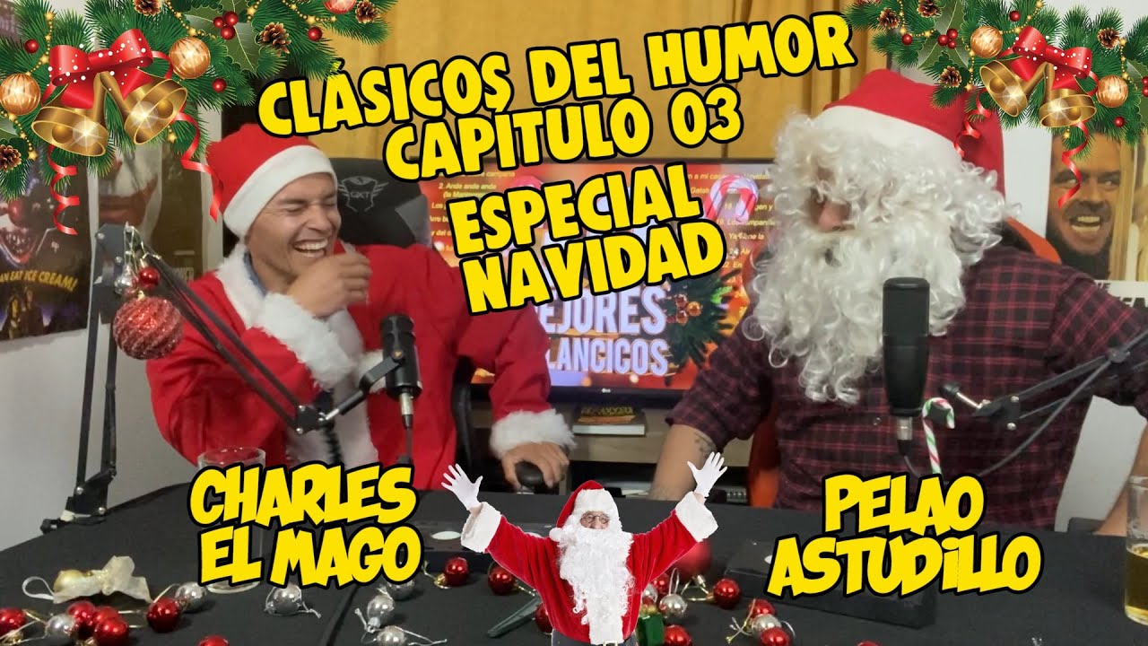 CLASICOS DEL HUMOR - CÁPITULO 03 - ESPECIAL NAVIDAD - YouTube