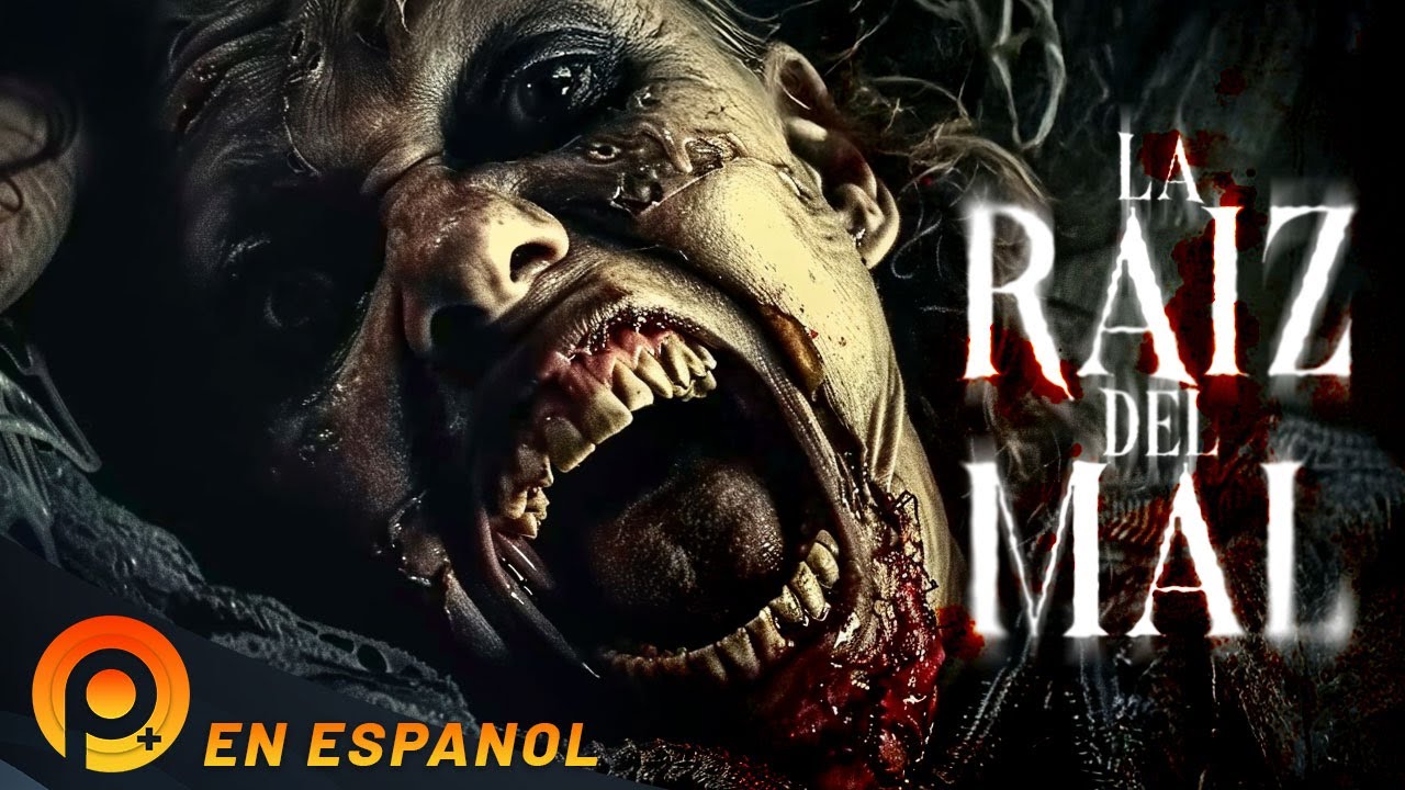 LA RAIZ DEL MAL PELICULA COMPLETA DE TERROR Y SUSPENSO EN ESPANOL LATINO - YouTube