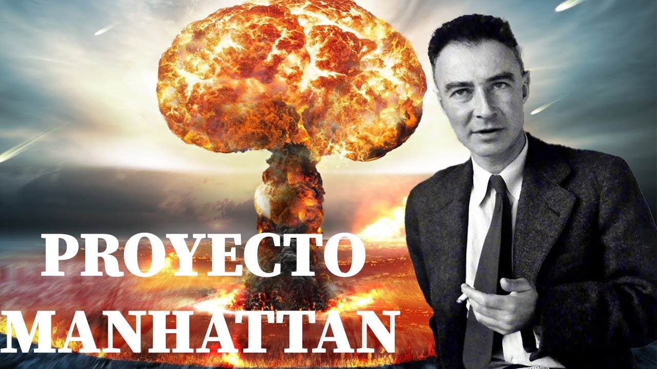 Proyecto Manhattan: Ciencia, Secretos y el Nacimiento de la Era Atómica ...
