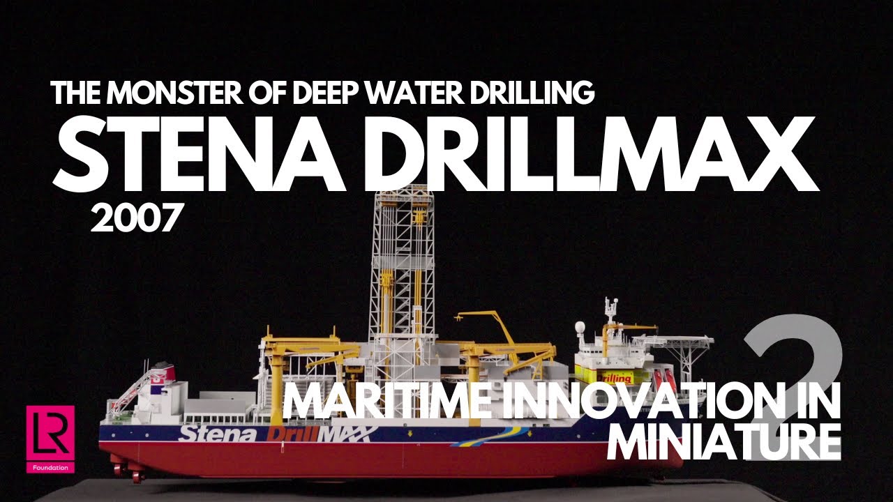 Stena DrillMAX in Miniature | Maritime Innovation in Miniature Series 2 ...